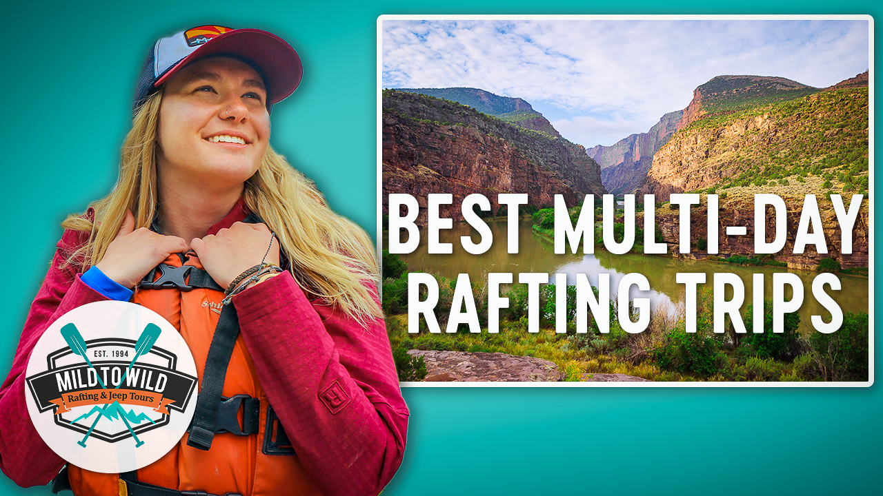 Breakdown Of Popular Southwest Multi-Day Rafting Trips | Mild to Wild